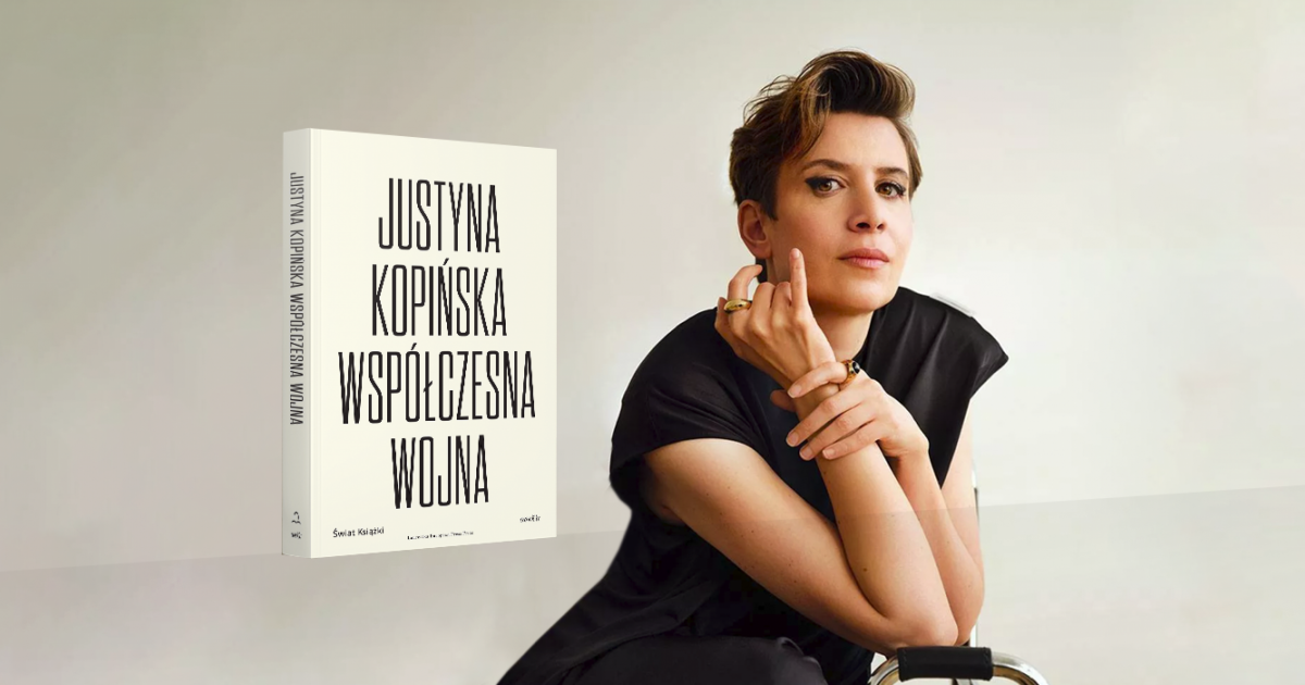 Justyna Kopińska o swojej książce "Współczesna wojna" - Aktualności ...