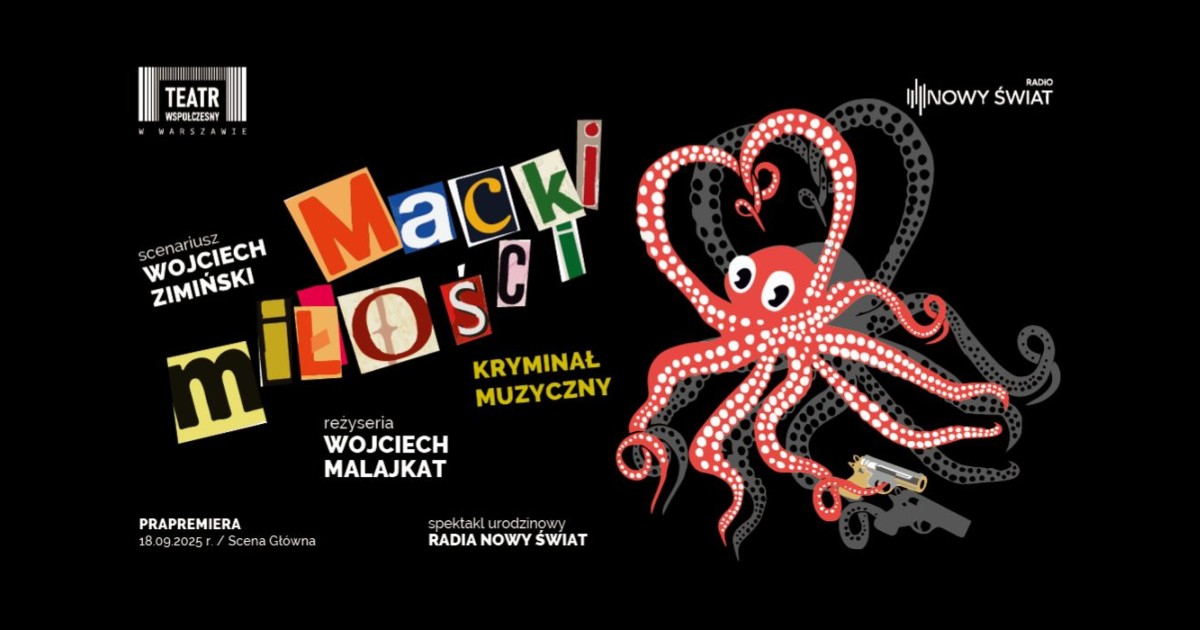 „MACKI MIŁOŚCI”. Spektakl urodzinowy Radia Nowy Świat - Aktualności - Radio Nowy Świat